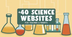 40 Science Websites Kids of All Ages Love!