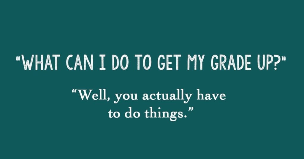 20 Things Students Say That Teachers Don’t Want to Hear