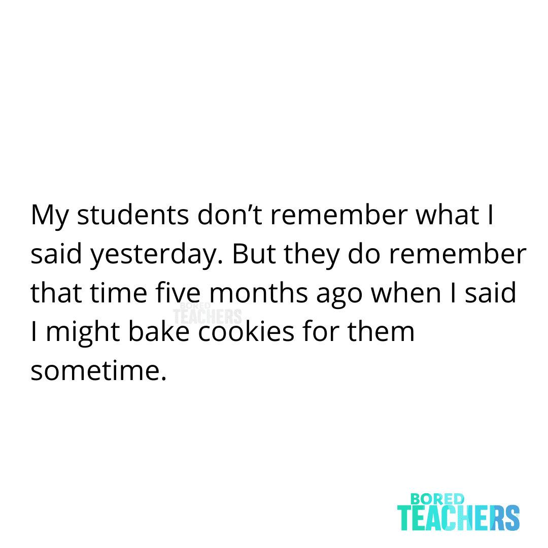 My students have selective memory