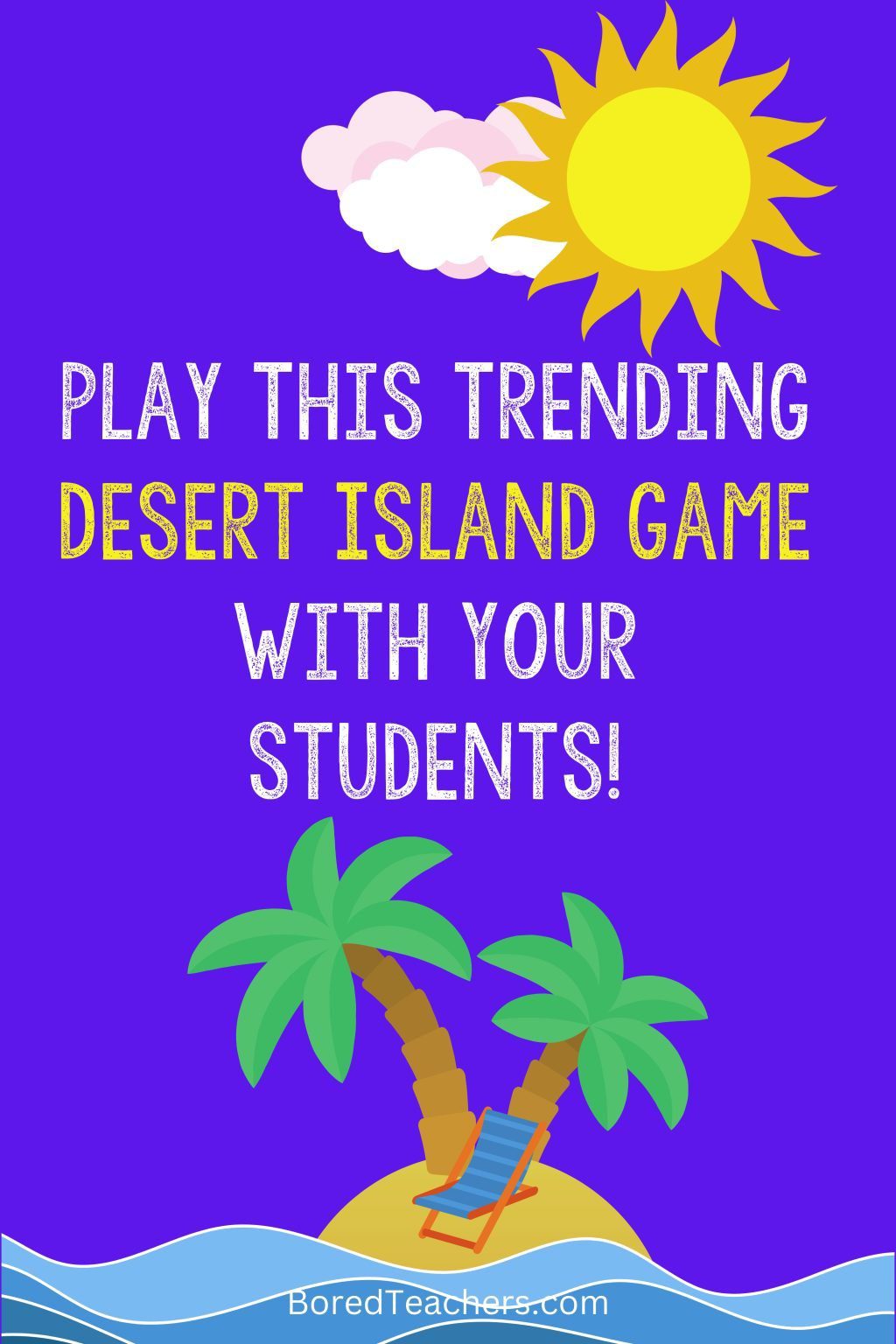 Play This Trending Desert Island Game with Your Students!