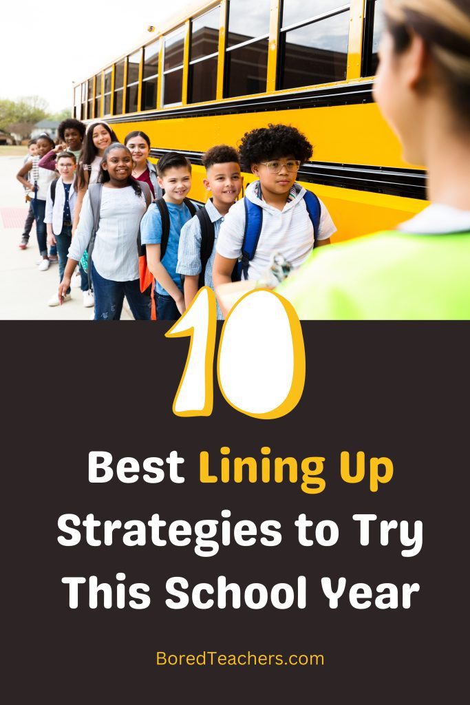 10 Best Lining Up Strategies to Try This School Year