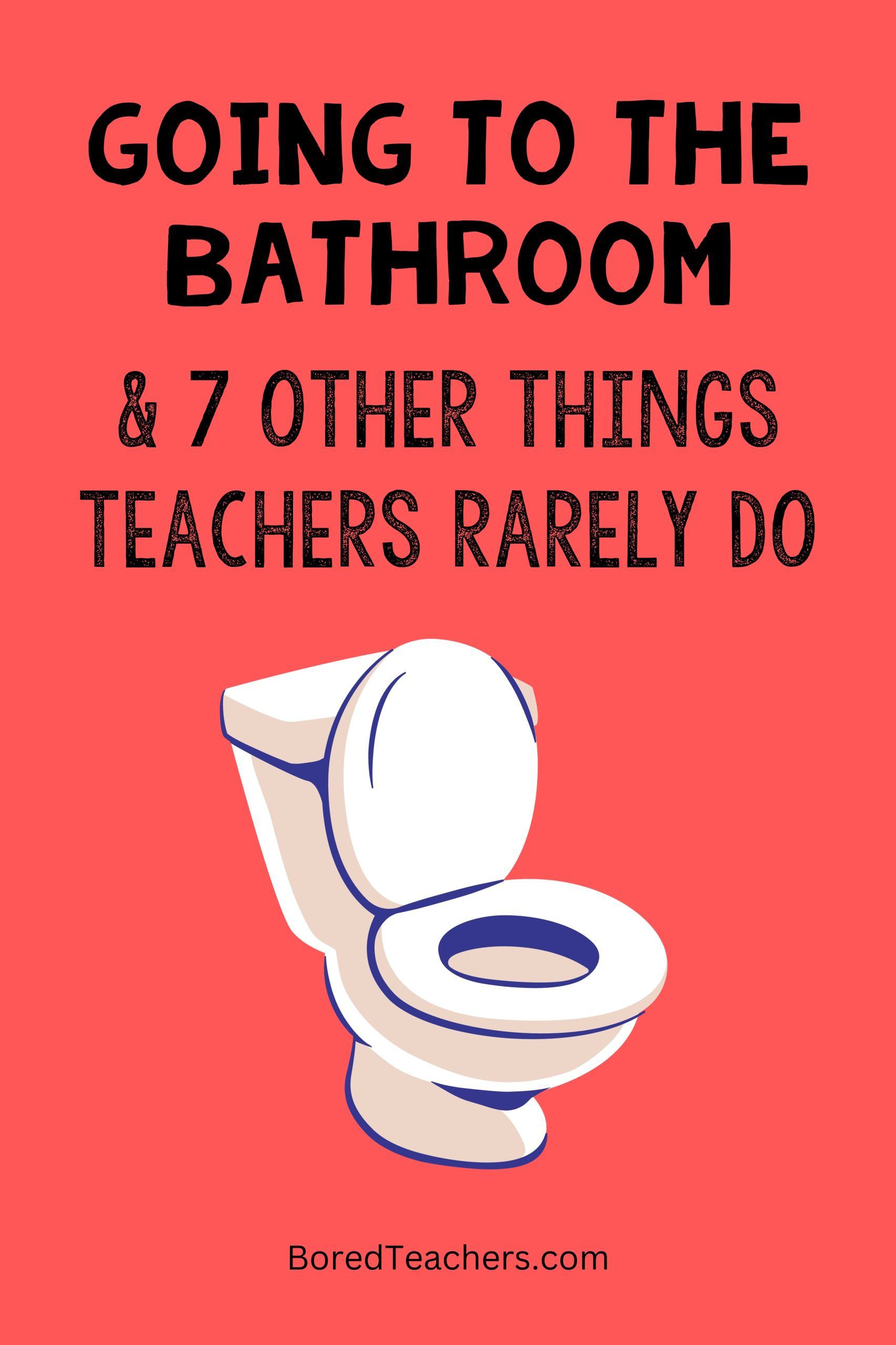 Viral TikTok Shows How Teachers Can’t Even Go to the Bathroom