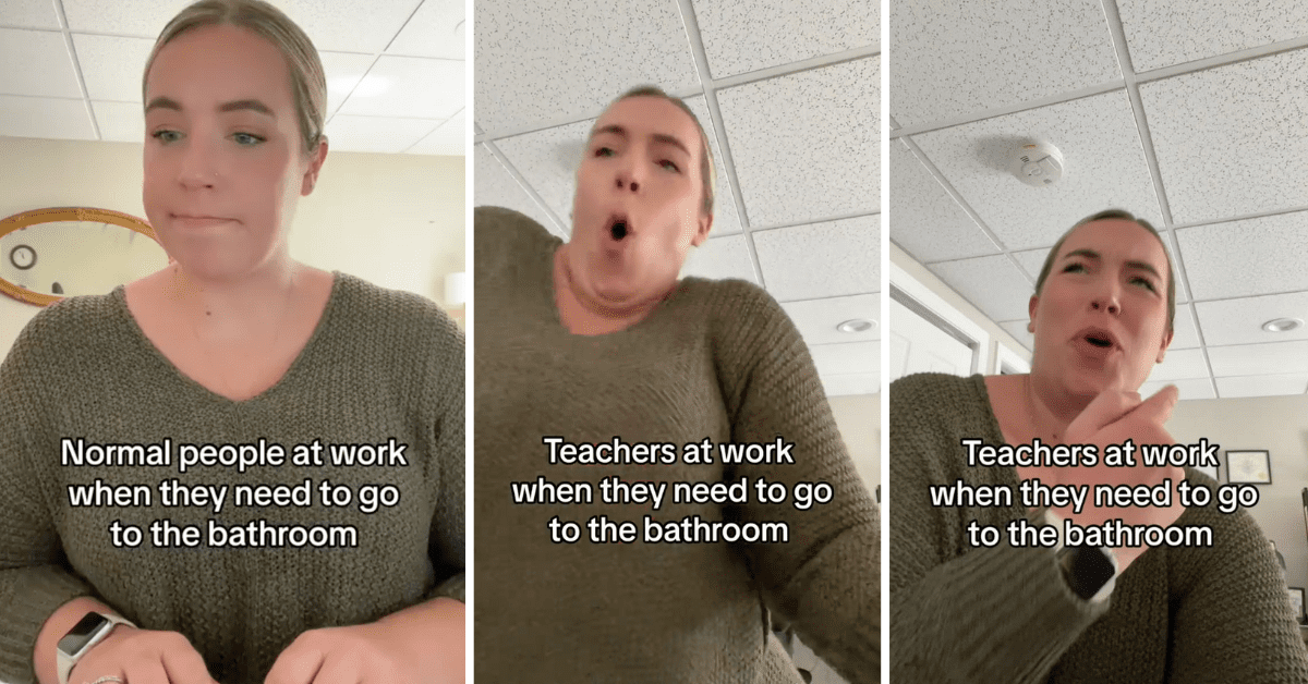 Viral TikTok Shows How Teachers Can’t Even Go to the Bathroom