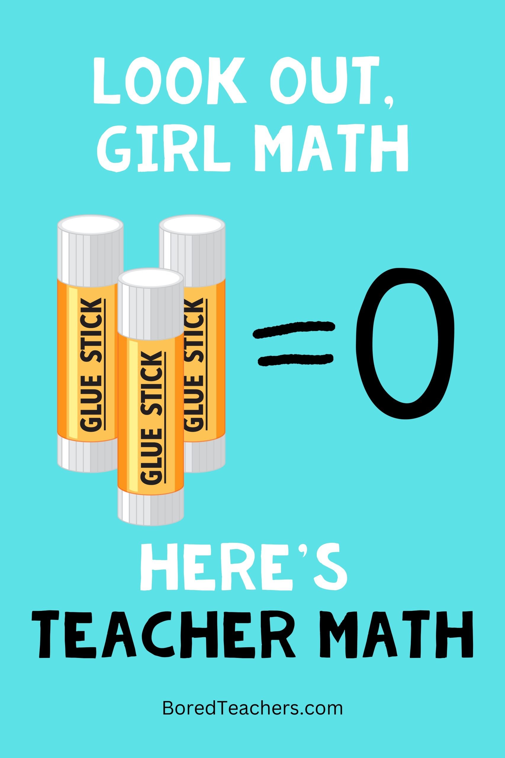 Look Out, Girl Math, Here’s Teacher Math!
