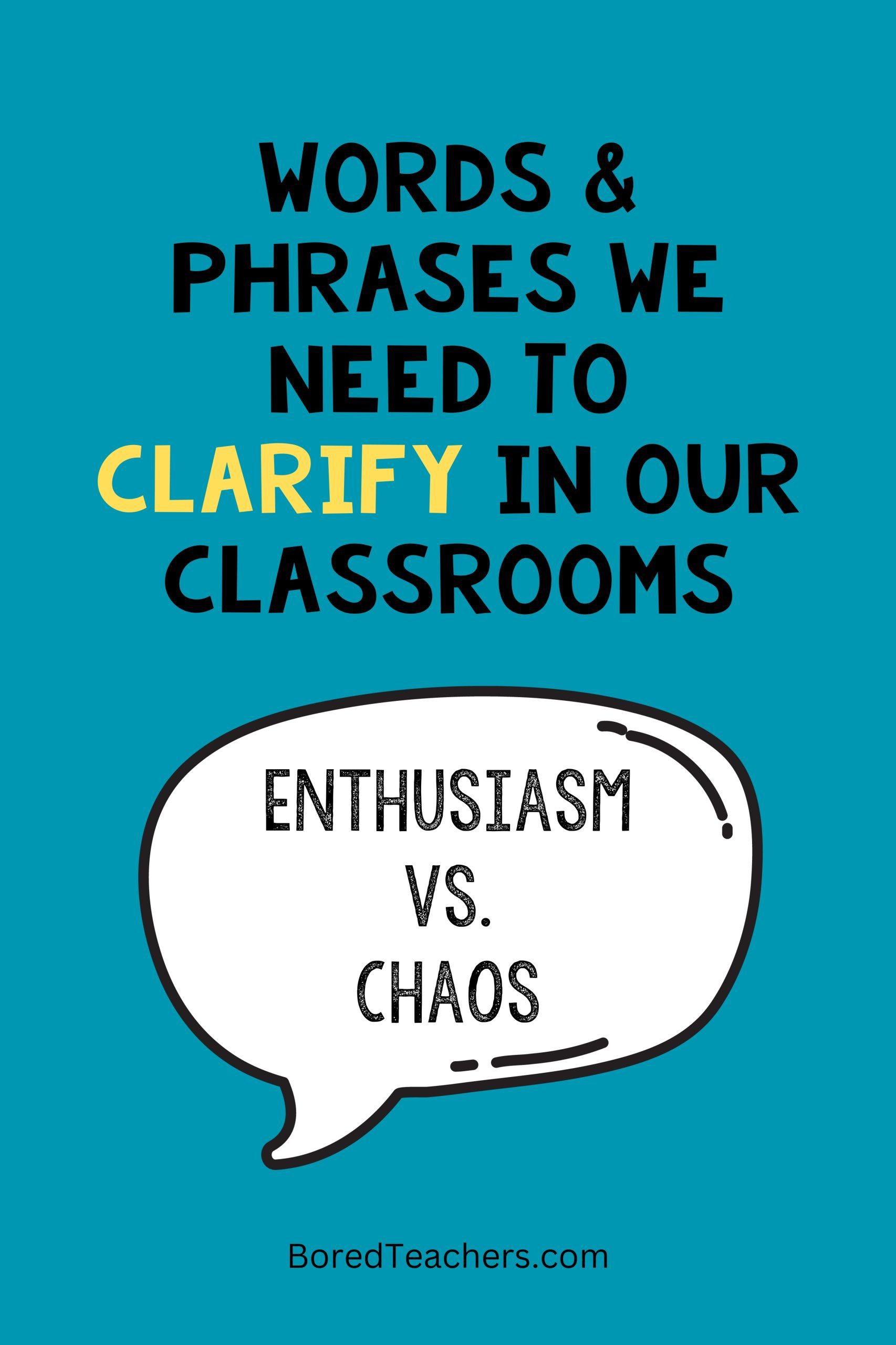 Words and Phrases We Need to Clarify in Our Classrooms