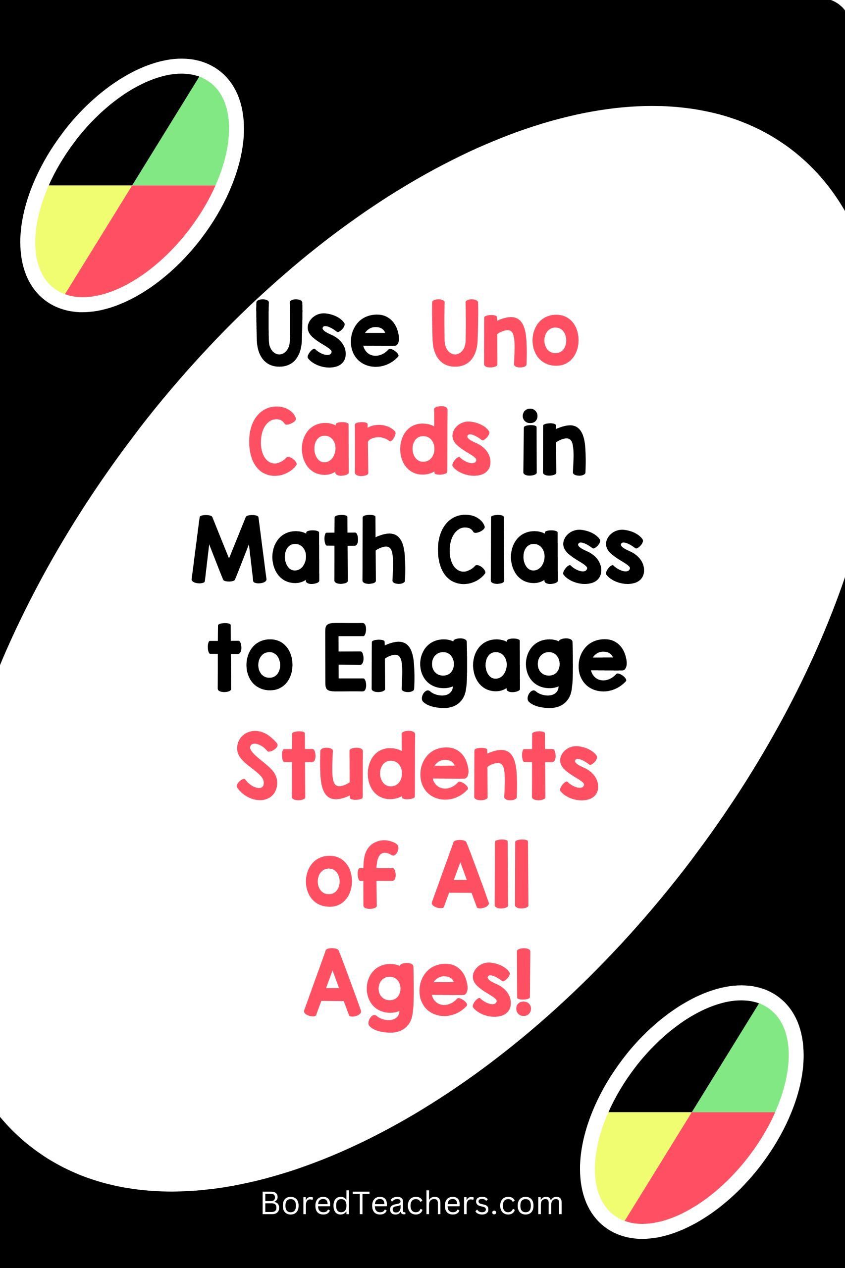 How to Use Uno Cards in Math Class to Engage Students